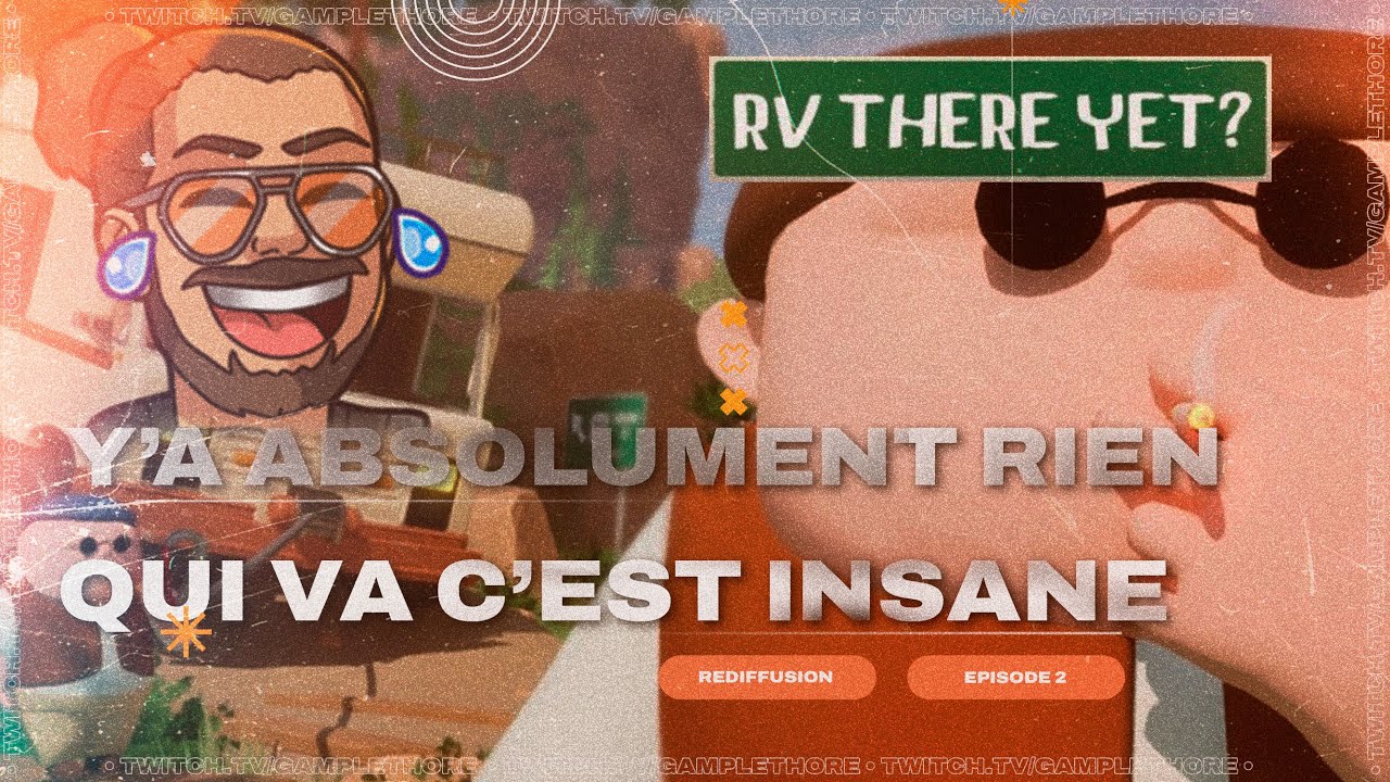 Y'A ABSOLUMENT RIEN QUI VA C'EST INSANE | RV THERE YET? #2 - YouTube