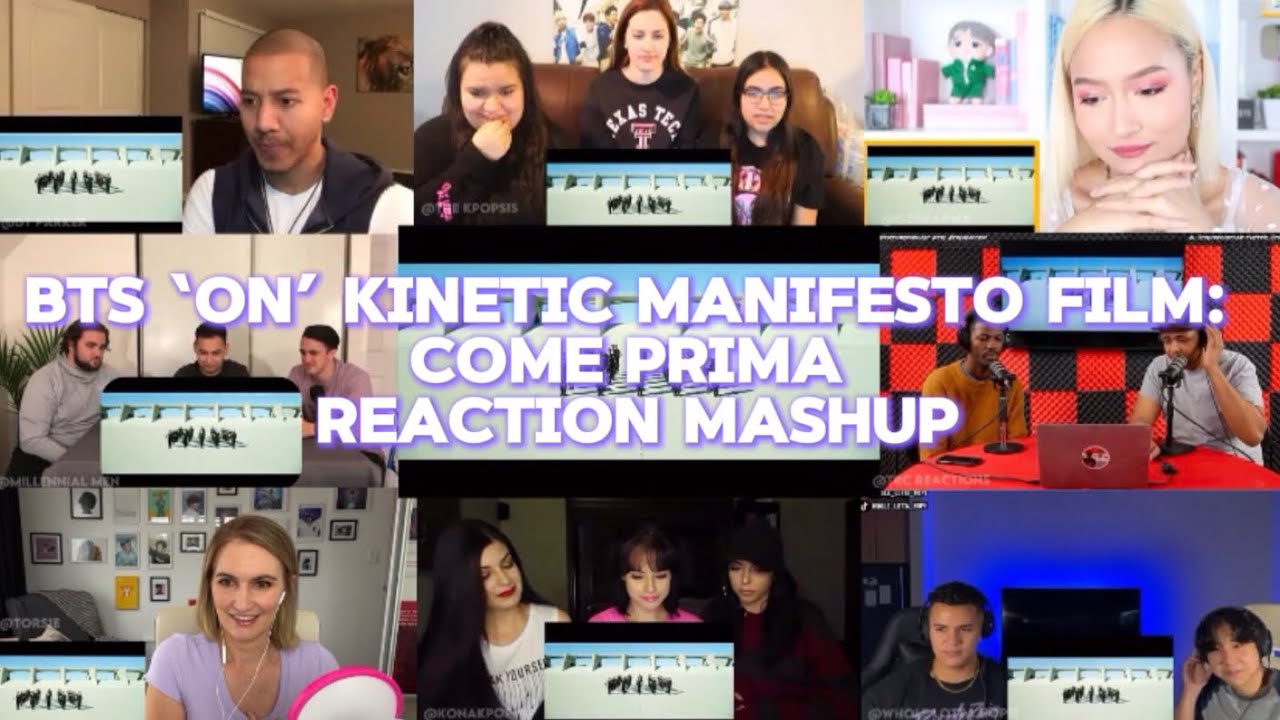 BTS ‘ON’ KINETIC MANIFESTO FILM: COME PRIMA | Reaction Mashup - YouTube