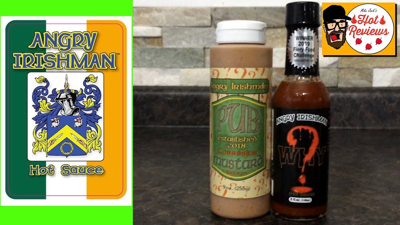 ANGRY IRISHMAN HOT SAUCE!! WHY? SAUCE! CORROSIVE MUSTARD! JAMIE GETS ...