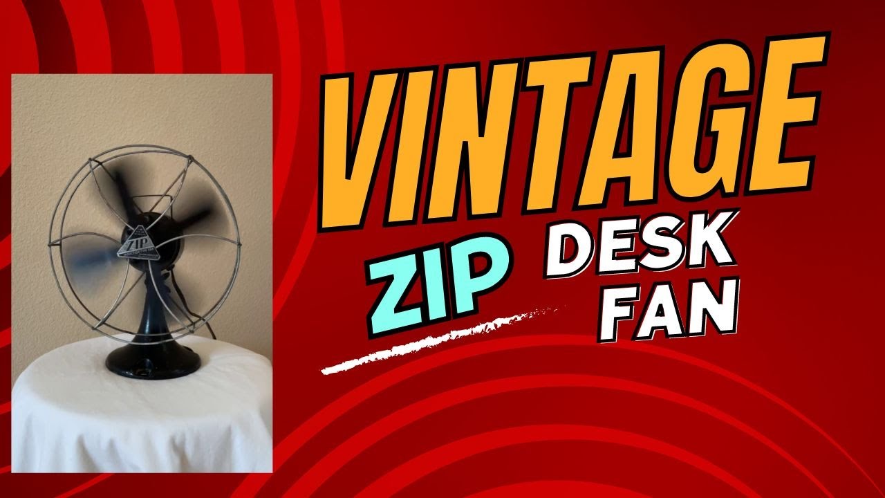 Vintage ZIP 8 Inch Desk Fan - YouTube