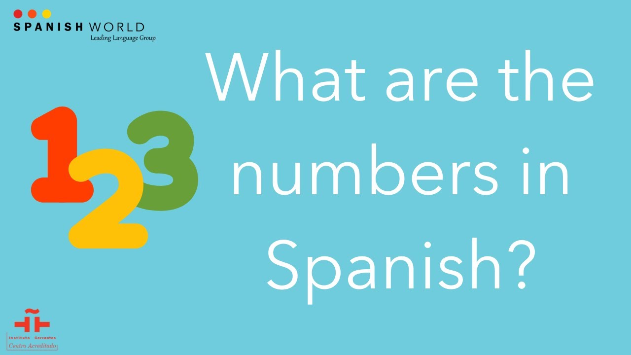 How To Say The Numbers In Spanish YouTube how-to-say-the-numbers-in-spanish-youtube
