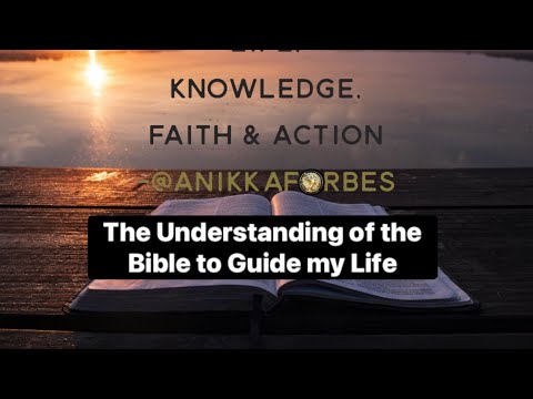 The Understanding of the Bible to Guide my Life | #biblestudy - YouTube