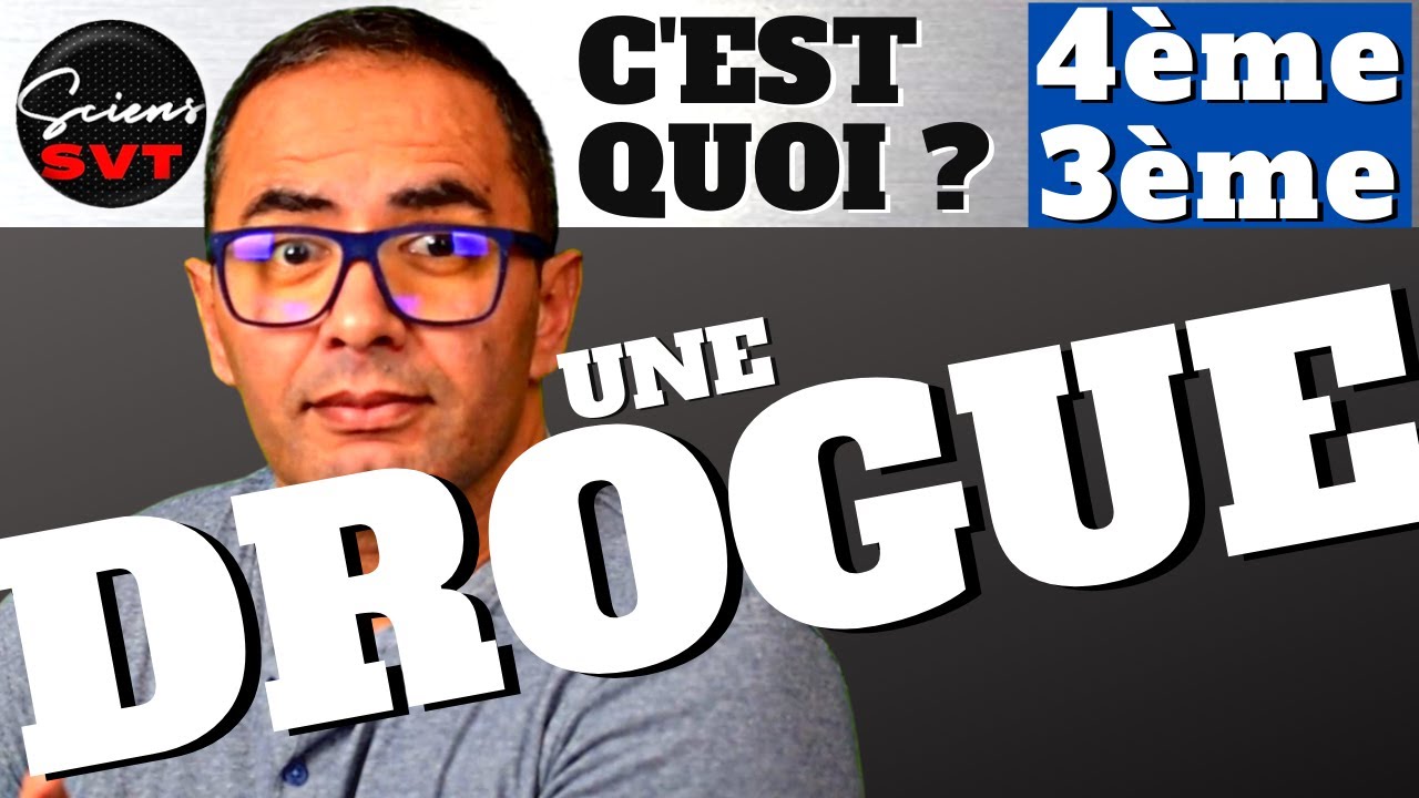 C'EST QUOI UNE DROGUE ? QUELLES SONT LES ACTIONS DES DROGUES SUR LE ...