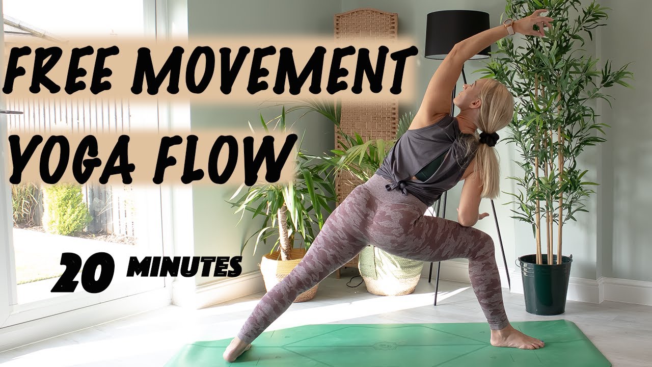 FREE MOVEMENT YOGA FLOW | Fluid yoga | EXPRESSIVE YOGA | 20 minutes ...
