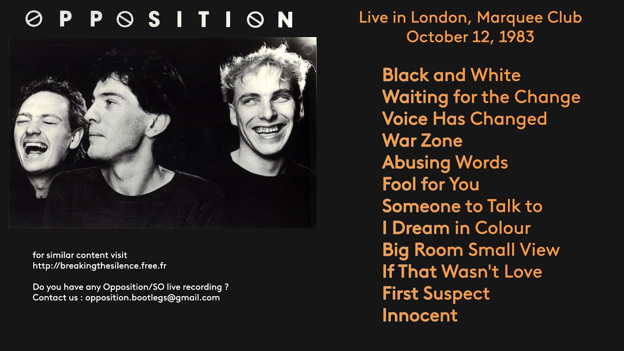 The Opposition, Live in London, Marquee Club ; October 12, 1983 ...