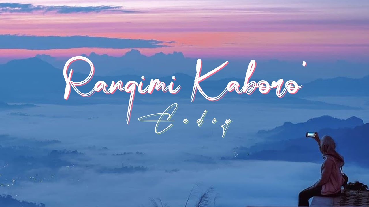 Rangimi Kaboro' II Cedoy II Lirik Lagu Toraja - YouTube