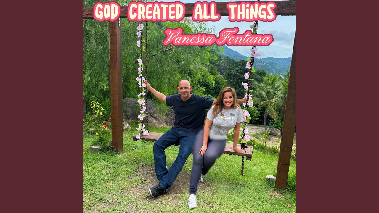 God Created All Things - YouTube