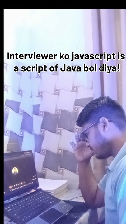 Interviewer ko javascript is a script of Java bol diya💀 #javascript #shorts - YouTube