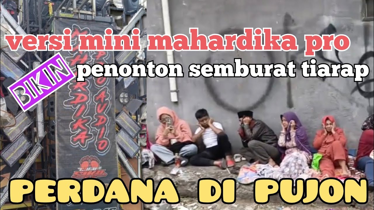 perdana di pujon - MAHARDIKA PRO AUDIO versi mini bikin penonton ...