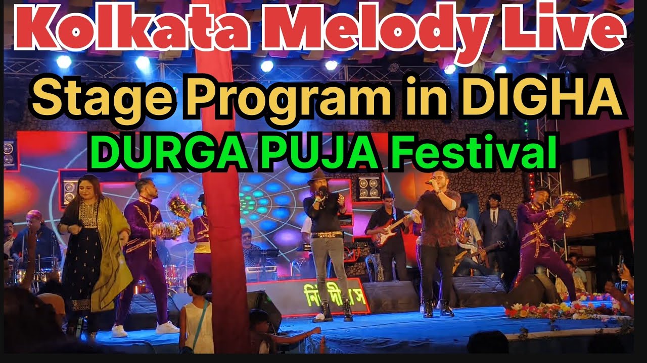 Kolkata Melody Live Stage Program in DIGHA DURGA PUJA Festival #digha #kolkata ...