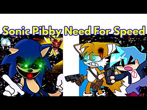 Friday Night Funkin' Vs Pibby Need For Speed | Sonic (FNF/Mod/New Pibby + Cover)