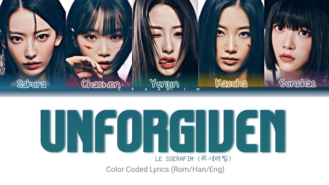 Unforgiven - Lesserafim (르세라핌) Color Coded Lyrics (Rom/Han/Eng) - YouTube