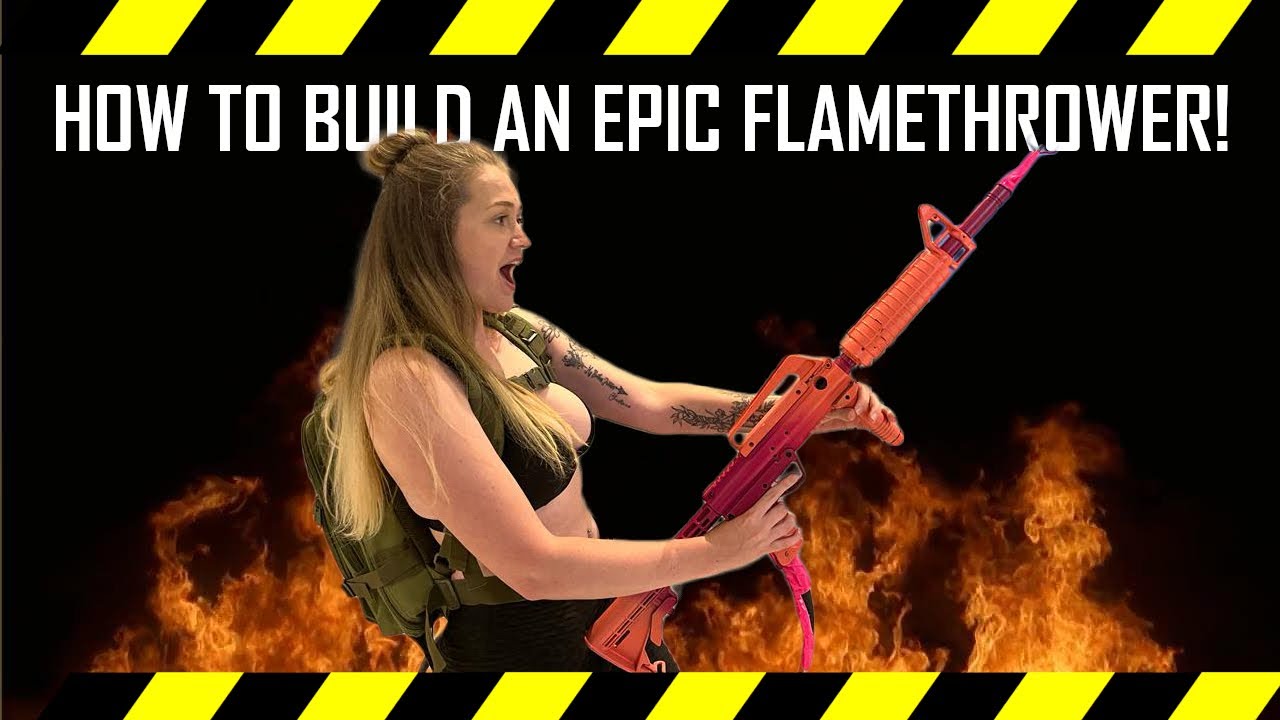 How To Build A Flamethrower! THIS AINT NO BORING FLAMETHROWER! - YouTube