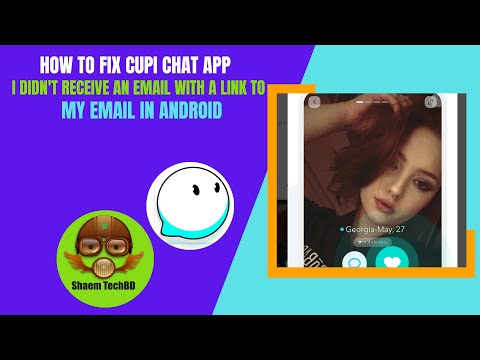How to Fix CUPI CHAT App I didn't receive an email with a link to my email in Android