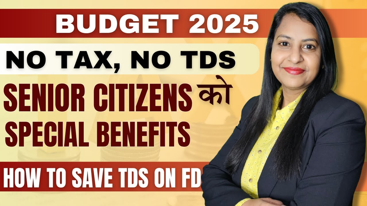 BUDGET 2025 | TDS Limit On Fixed Deposit |How to Save TDS on FD | - YouTube