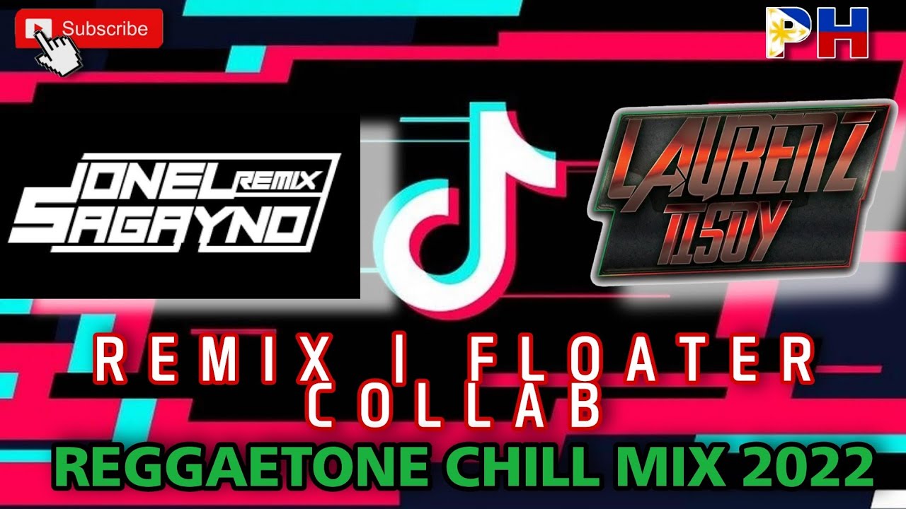 DJ JONEL SAGAYNO X LAURENZ TISOY REGGAETON CHILL 2022 # ...