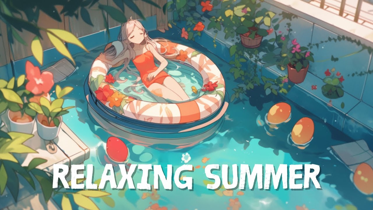 Relaxing Summer Vibes 🌤️ Calm Down And Relax - Summer Vibes - YouTube
