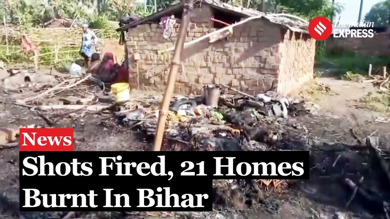 Nawada News: Twenty-One Houses Set Ablaze in Bihar's Nawada, Police Suspect Land Dispute - YouTube