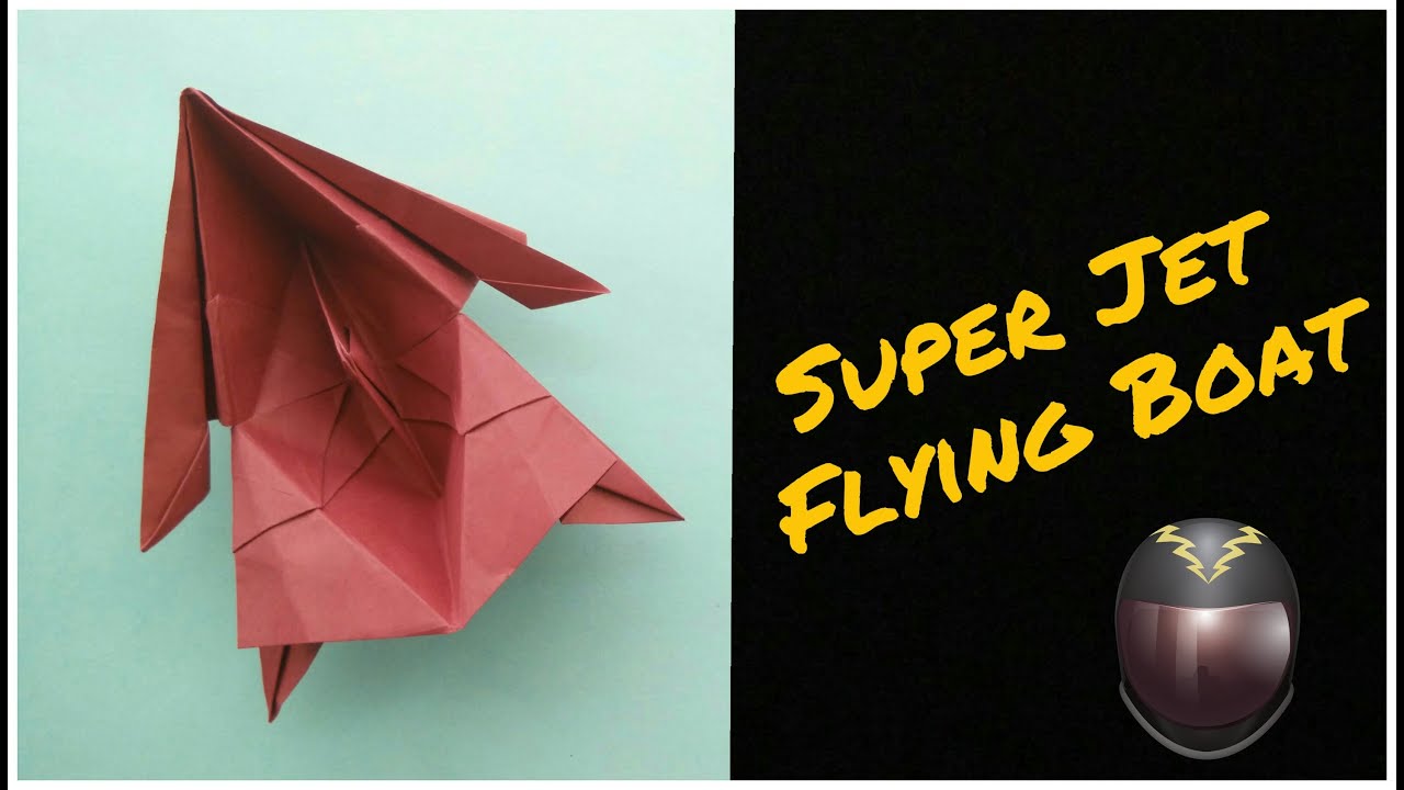 Origami Paper "Super Jet Flying Boat" - Paper Folds - YouTube