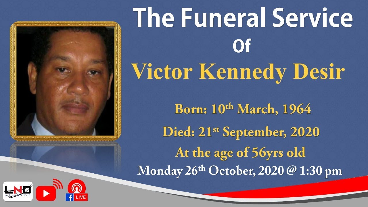 The Burial Service of Victor Kennedy Desir - YouTube