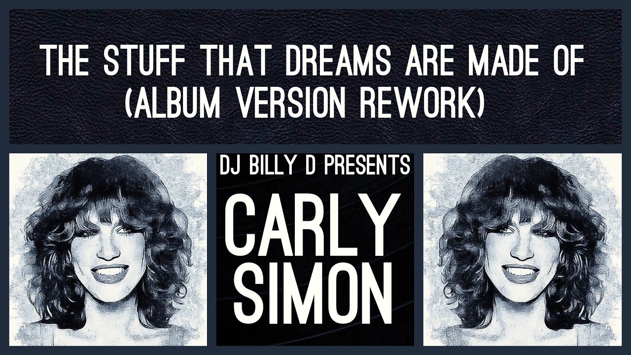 Carly Simon - The Stuff That Dreams Are Made Of (Album Version Rework ...