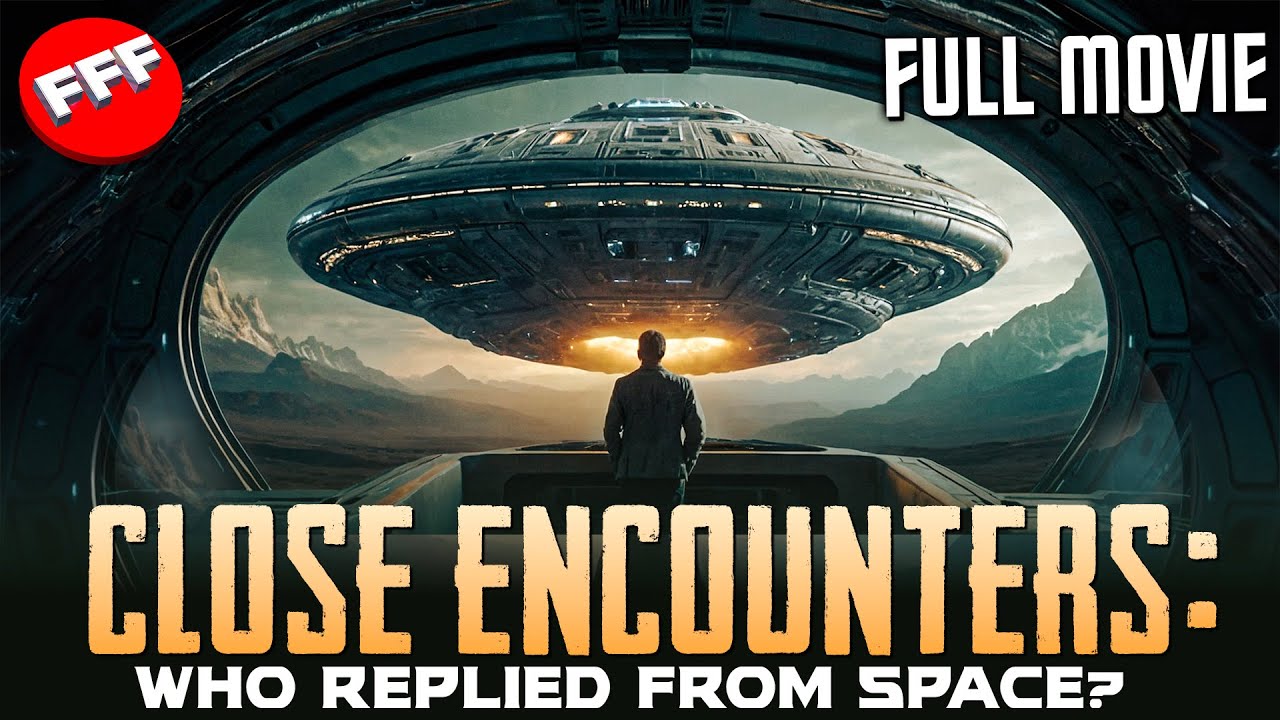 CLOSE ENCOUNTERS - WHO REPLIED TO OUR MESSAGES INTO SPACE? | Full SCI ...