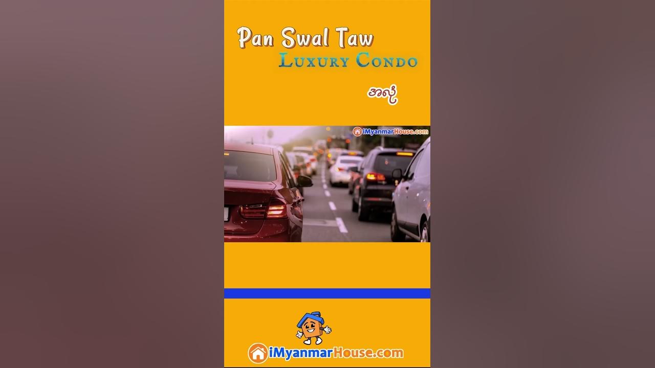 Pan Swal Taw Luxury Condo Short #imyanmarhouse #realestate #condo - YouTube