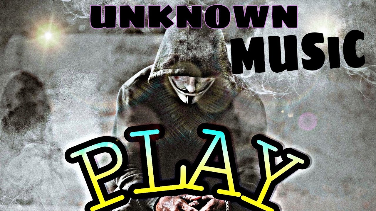 UNKNOWN MUSIC-_-Play [free copyright ] - YouTube