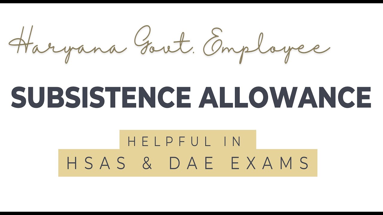 Subsistence Allowance Calculation of Haryana Govt. Employee | HSAS ...