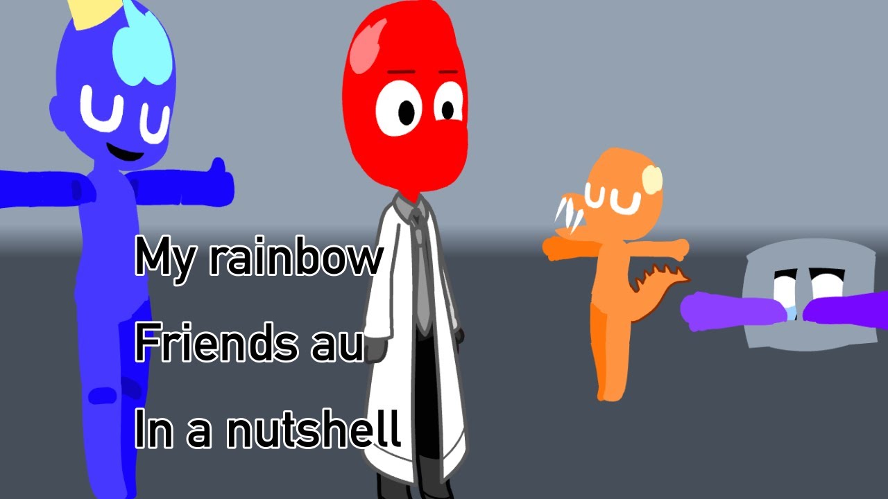 [] my rainbow friends au in a nutshell [] joke [] rf [] - YouTube