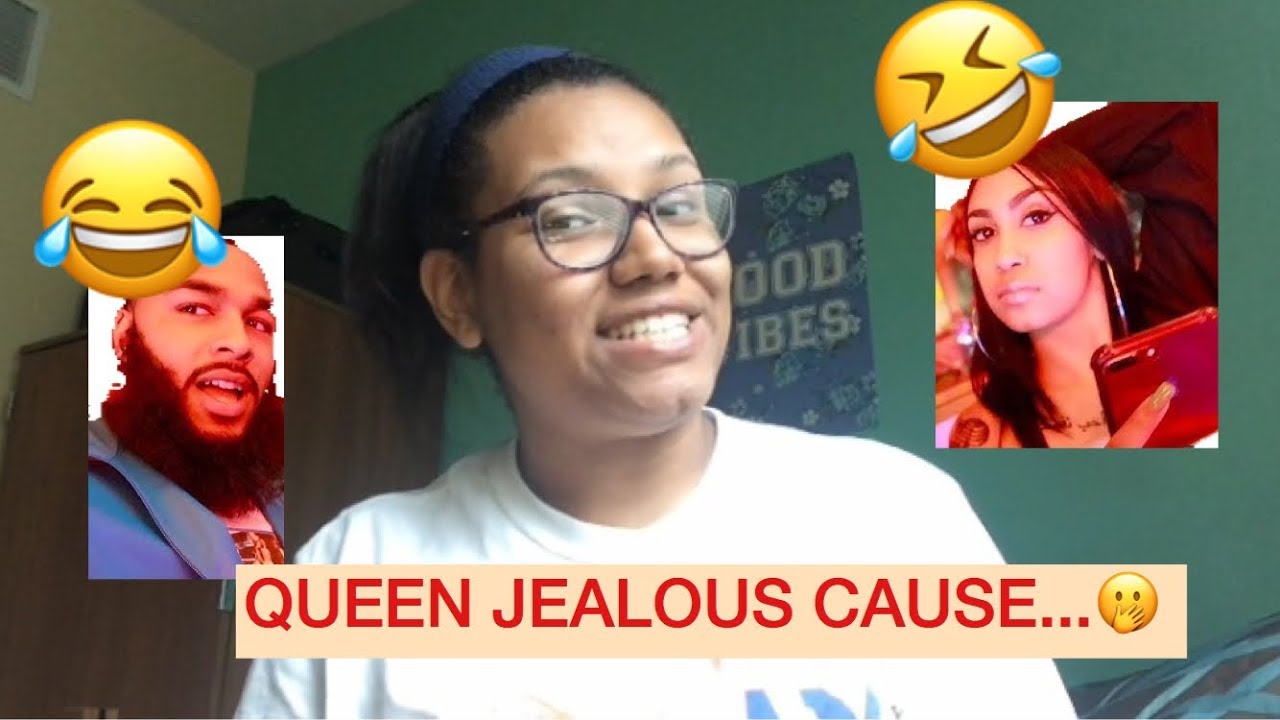 QUEEN GOT JEALOUS?! | SHE GOT JEALOUS... LOL | REACTION!!! - YouTube