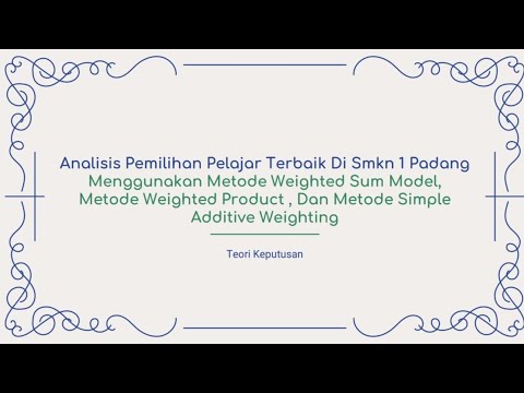 Tugas Teori Keputusan Kelompok 5 Tentang Weighted Sum Model - YouTube