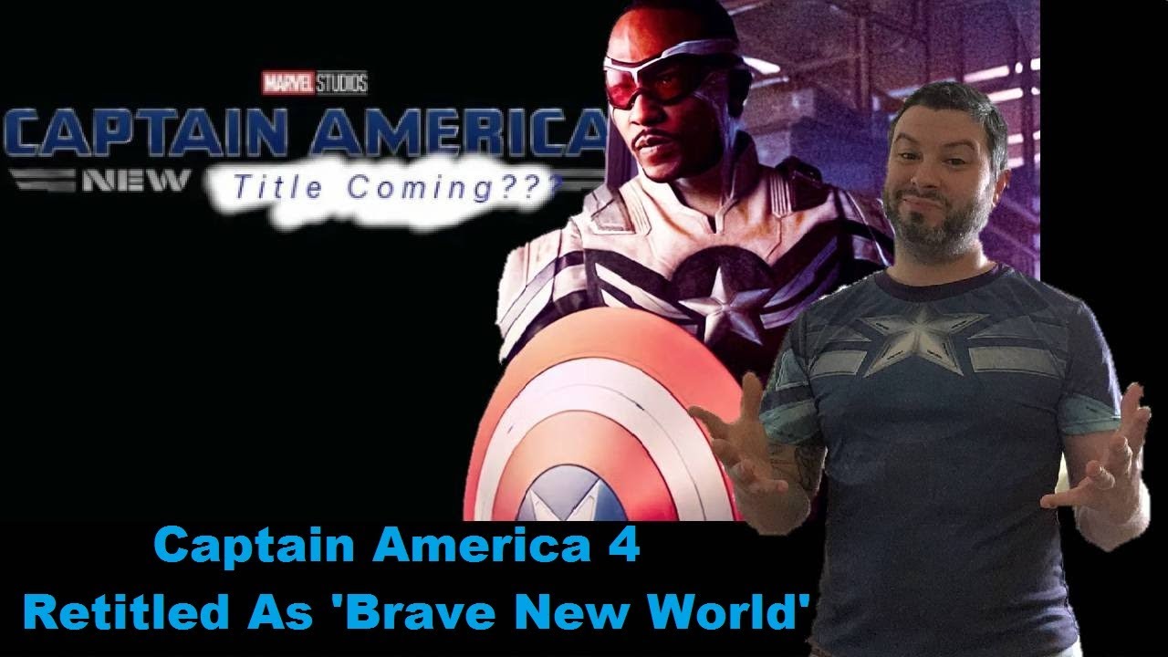 Captain America 4 Retitled As Brave New World - YouTube