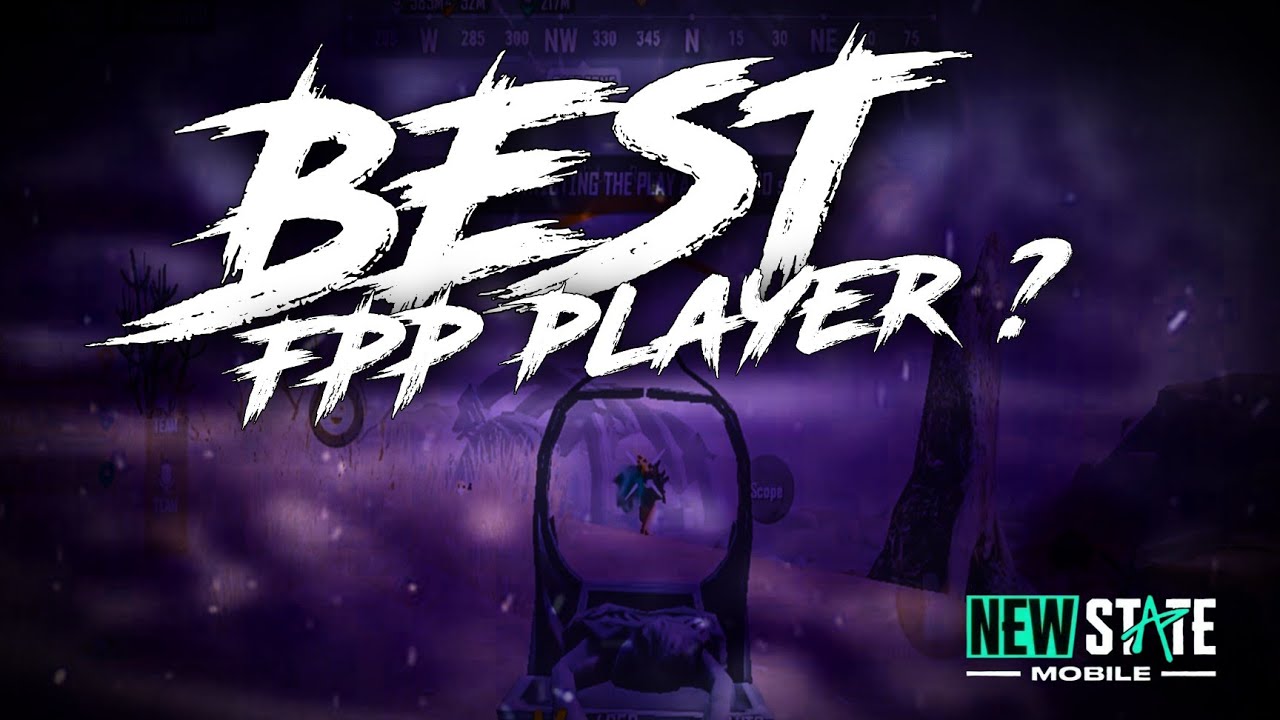 BEST FPP PLAYER IN INDIA? NEWSTATE MOBILE T1 FRAGS - YouTube