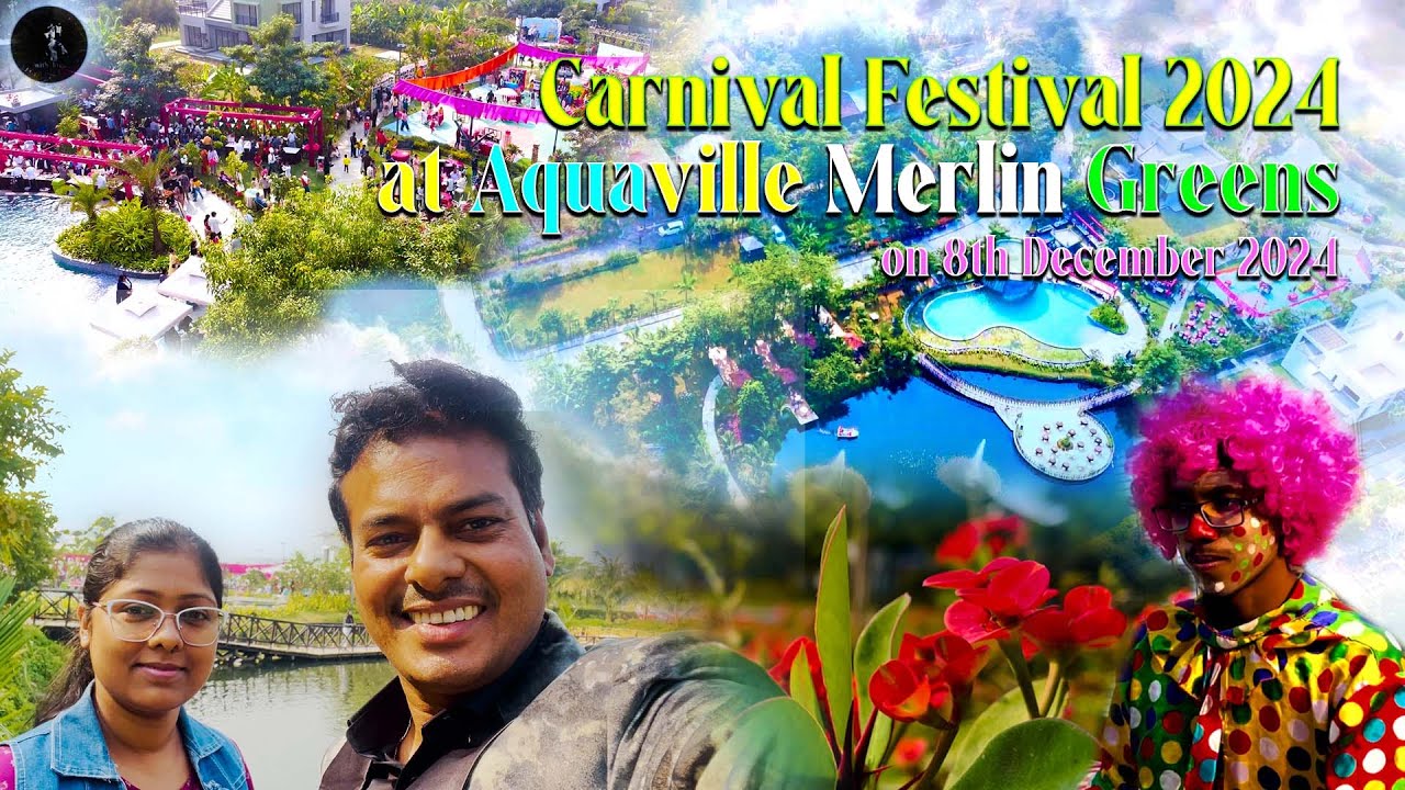 Carnival Festival 2024 at Aquaville Merlin Greens. - YouTube