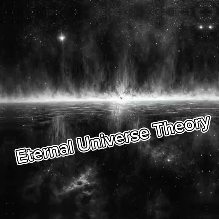 Is the Universe Eternal? The Haunting Theory That Could Change ...