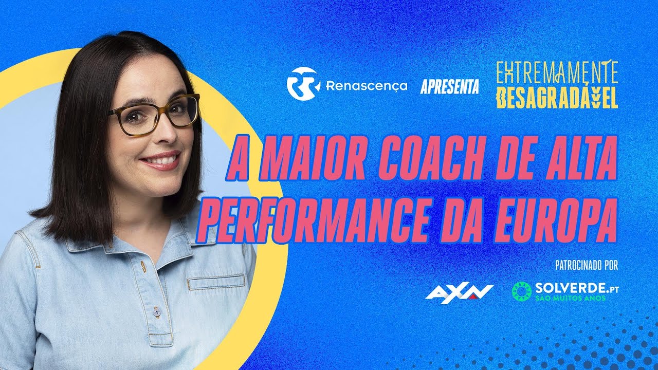 A Maior Coach de Alta Performance da Europa - Extremamente Desagradável ...