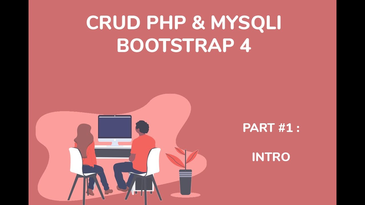 CRUD PHP & MySQLi Dengan Bootstrap 4 #1 - Intro - YouTube