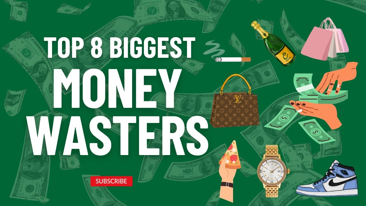 Top 8 Biggest Money Wasters: How to Avoid These Financial Pitfalls ...