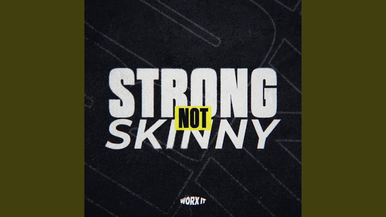Strong Not Skinny - YouTube