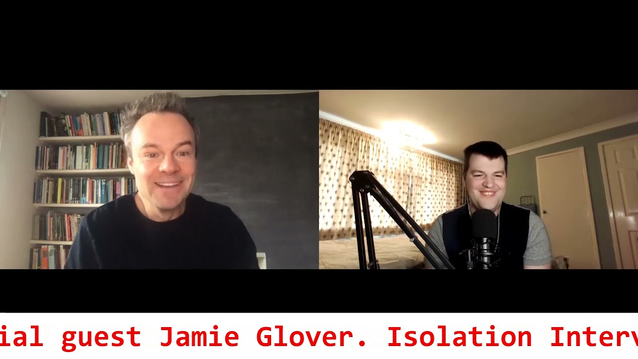 Isolation Interviews Episode 117 (Jamie Glover) - YouTube