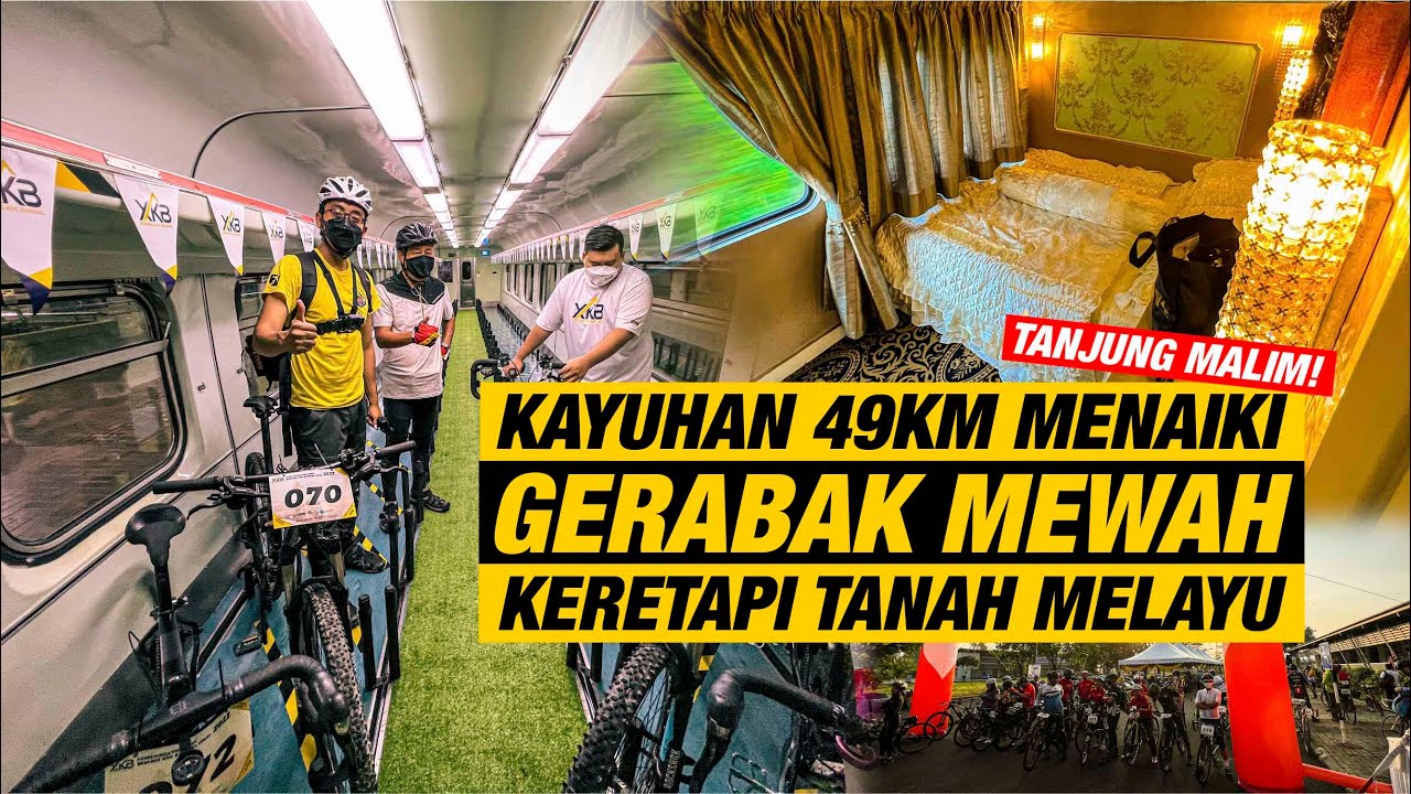 Kayuhan 49km Menaiki Gerabak Mewah Keretapi Tanah Melayu! - YouTube