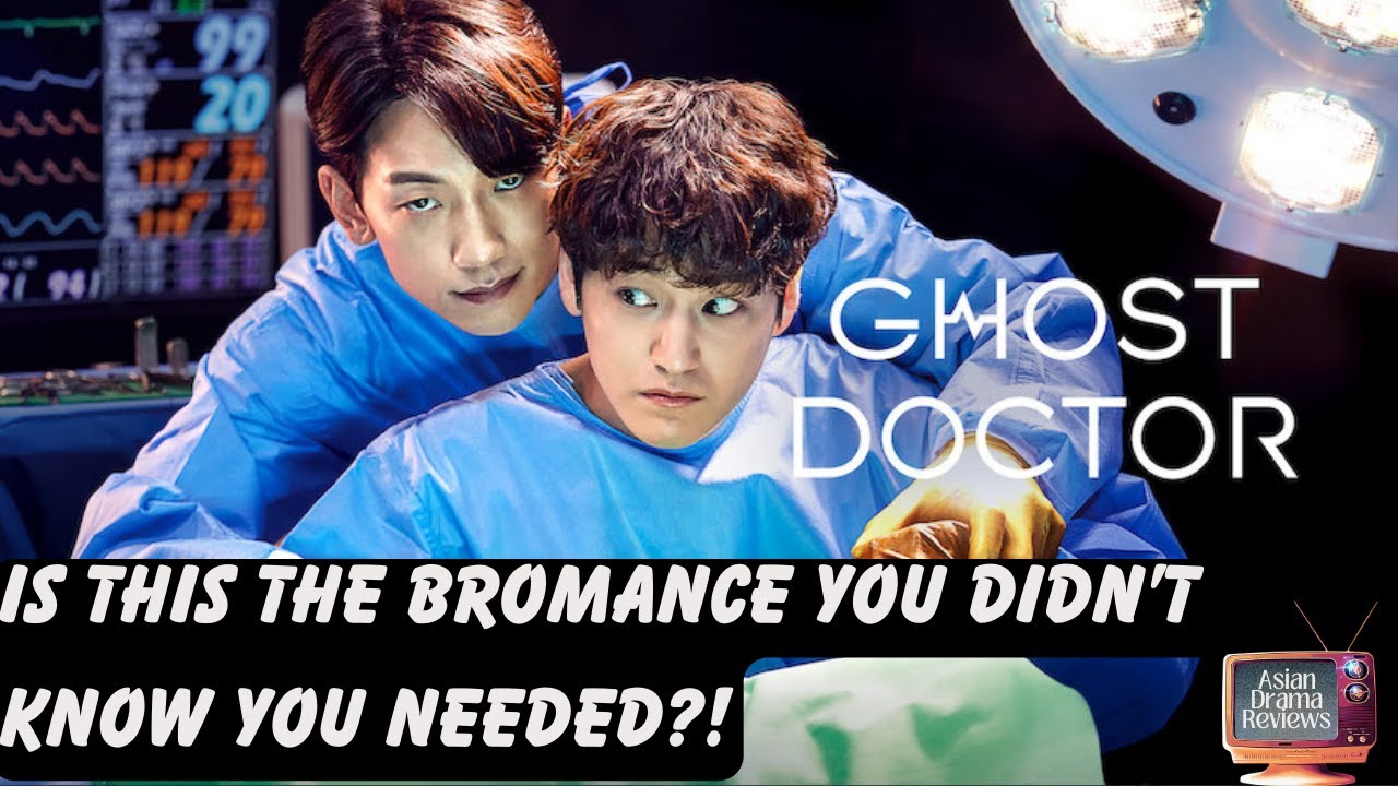 Ghost Doctor | KDrama | Series Review | Rain/Dr. Cha, Kim Bum/Seung-Tak ...