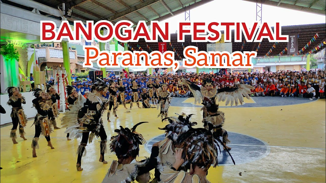 BANOGAN Festival of Paranas Samar/Spark Samar - YouTube