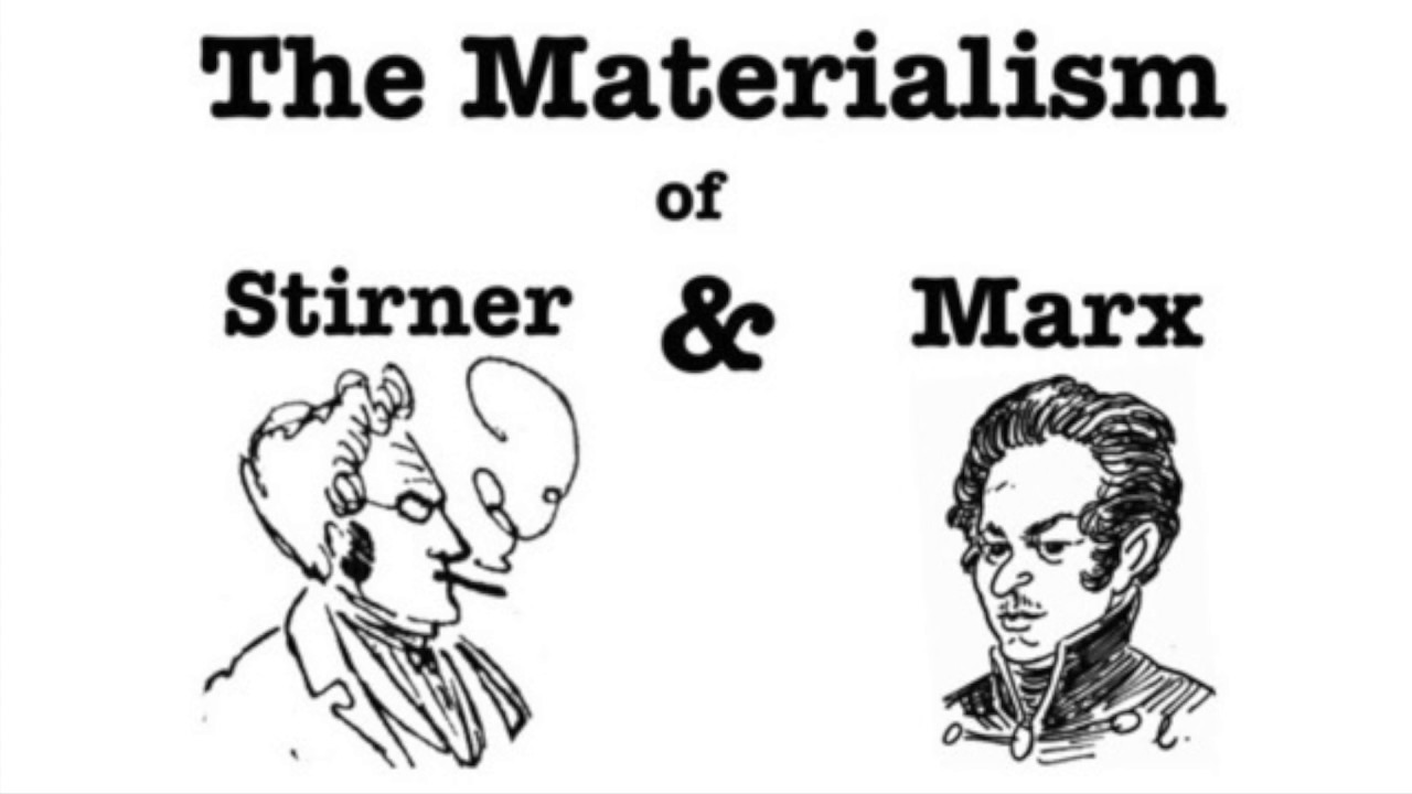 The Materialism of Stirner and Marx - YouTube
