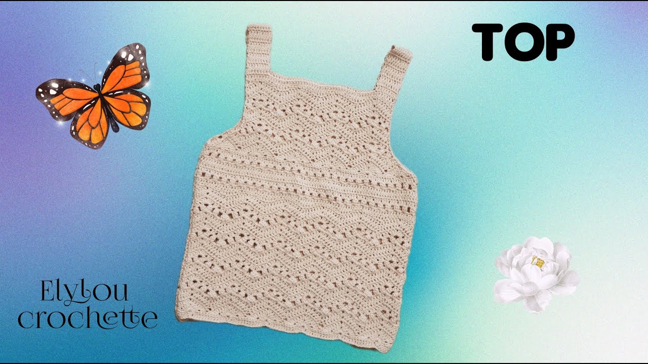 TUTO : Un magnifique top facile, toute taille au crochet ! # ...