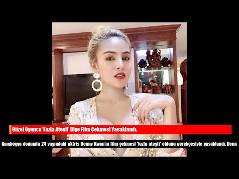 Güzel Oyuncu ’Fazla Ateşli’ Diye Film Çekmesi Yasaklandı.
