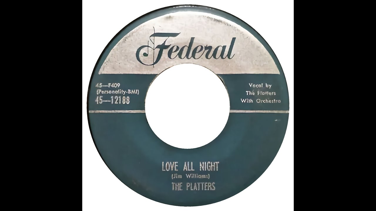 PLATTERS LOVE ALL NIGHT - YouTube