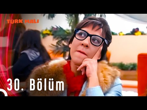 Türk Malı 30. Bölüm (HD)