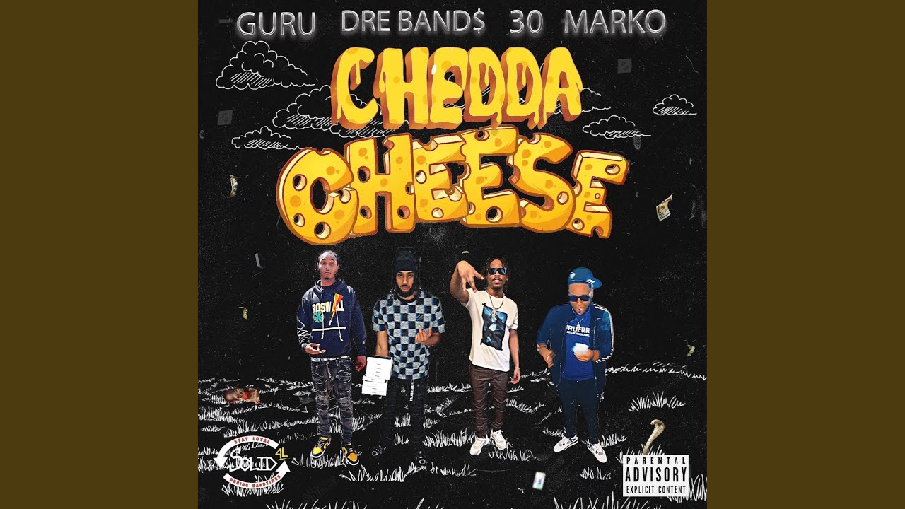 Chedda Cheese (feat. Dre Band$, 30 & Marko) - YouTube